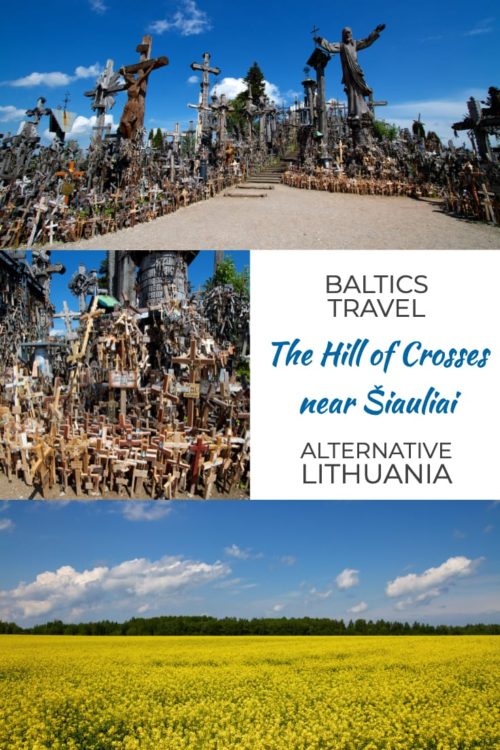 Visiting the Hill of Crosses near Šiauliai in Lithuania | Baltics ...