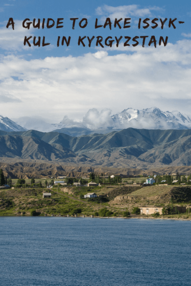 What to do on and around Lake Issyk-Kul in Kyrgyzstan | Central Asia ...