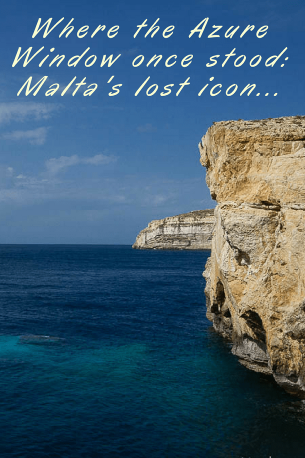 Where the Azure Window once stood: Gozo's lost icon | Malta