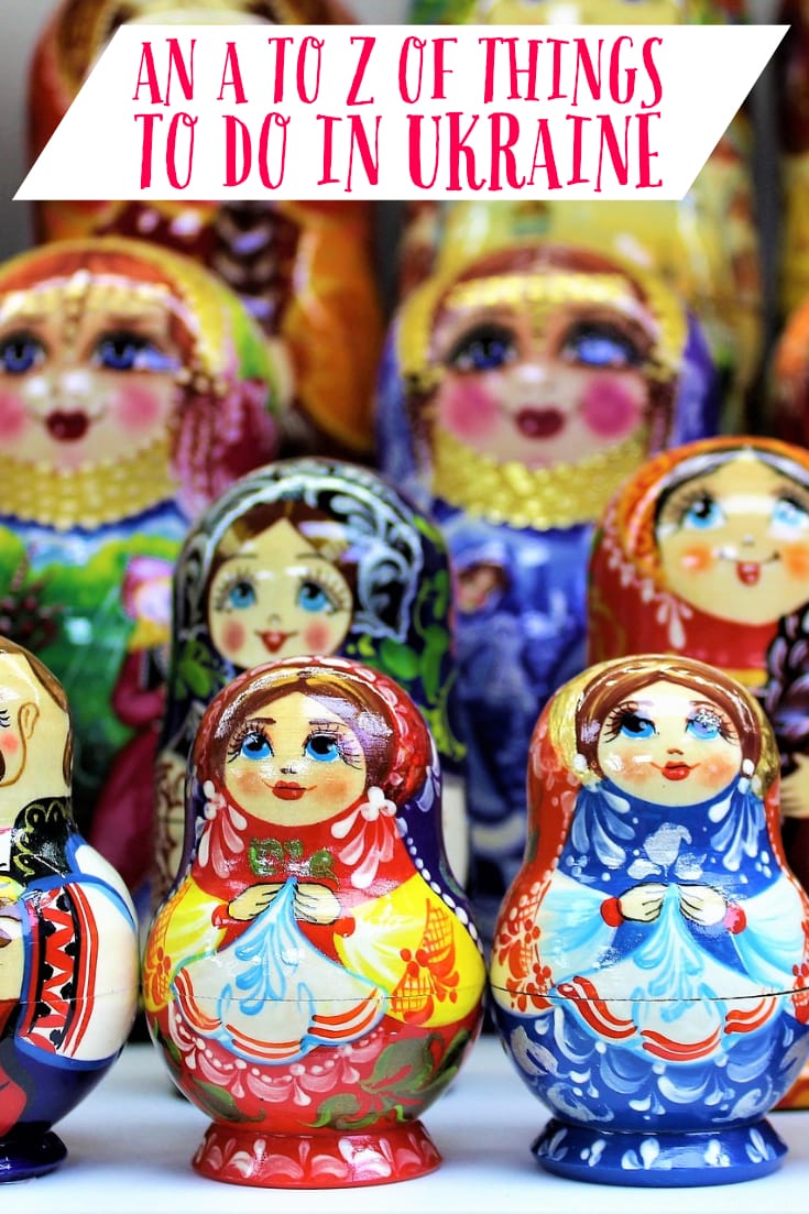 An A to Z of Ukraine for Travellers | Ukraine Travel Guide