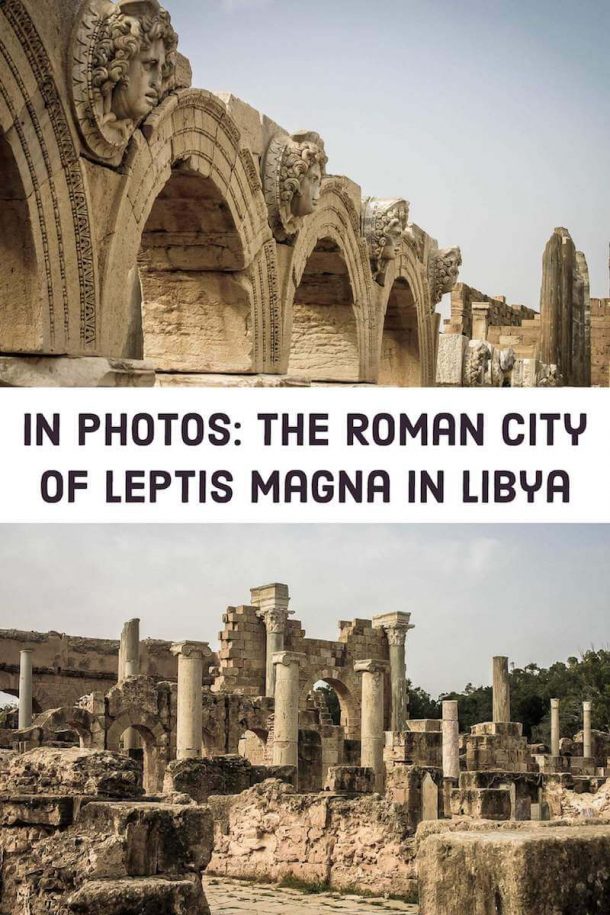 In Photos: The Roman City of Leptis Magna in Libya